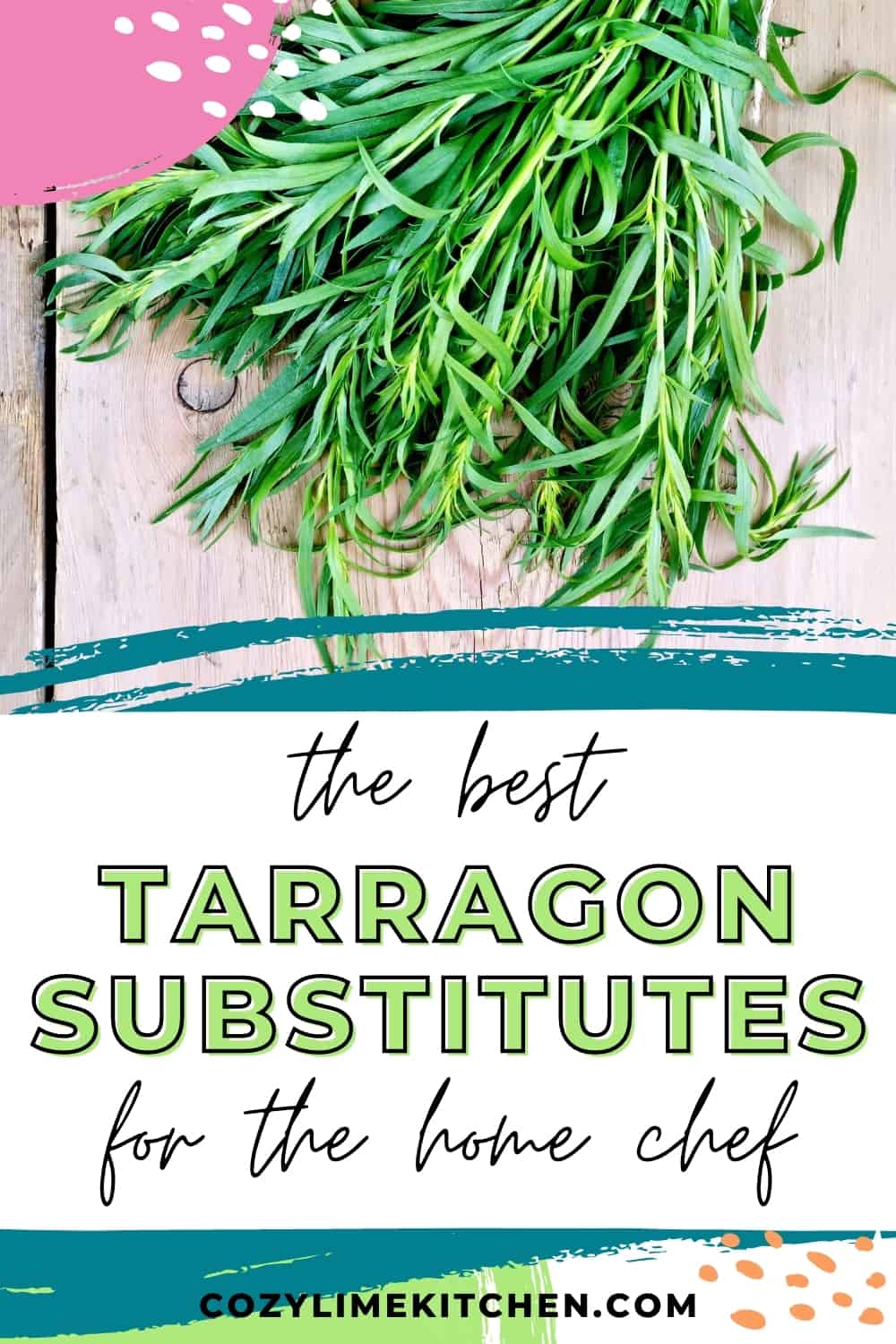 The Best Tarragon Substitute - Cozy Lime Kitchen